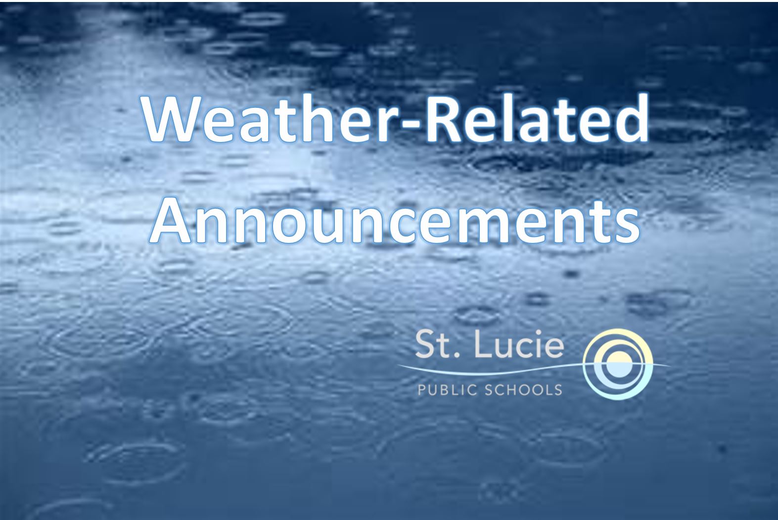 Weather Related Announcements 2 - St Lucie Public Schools